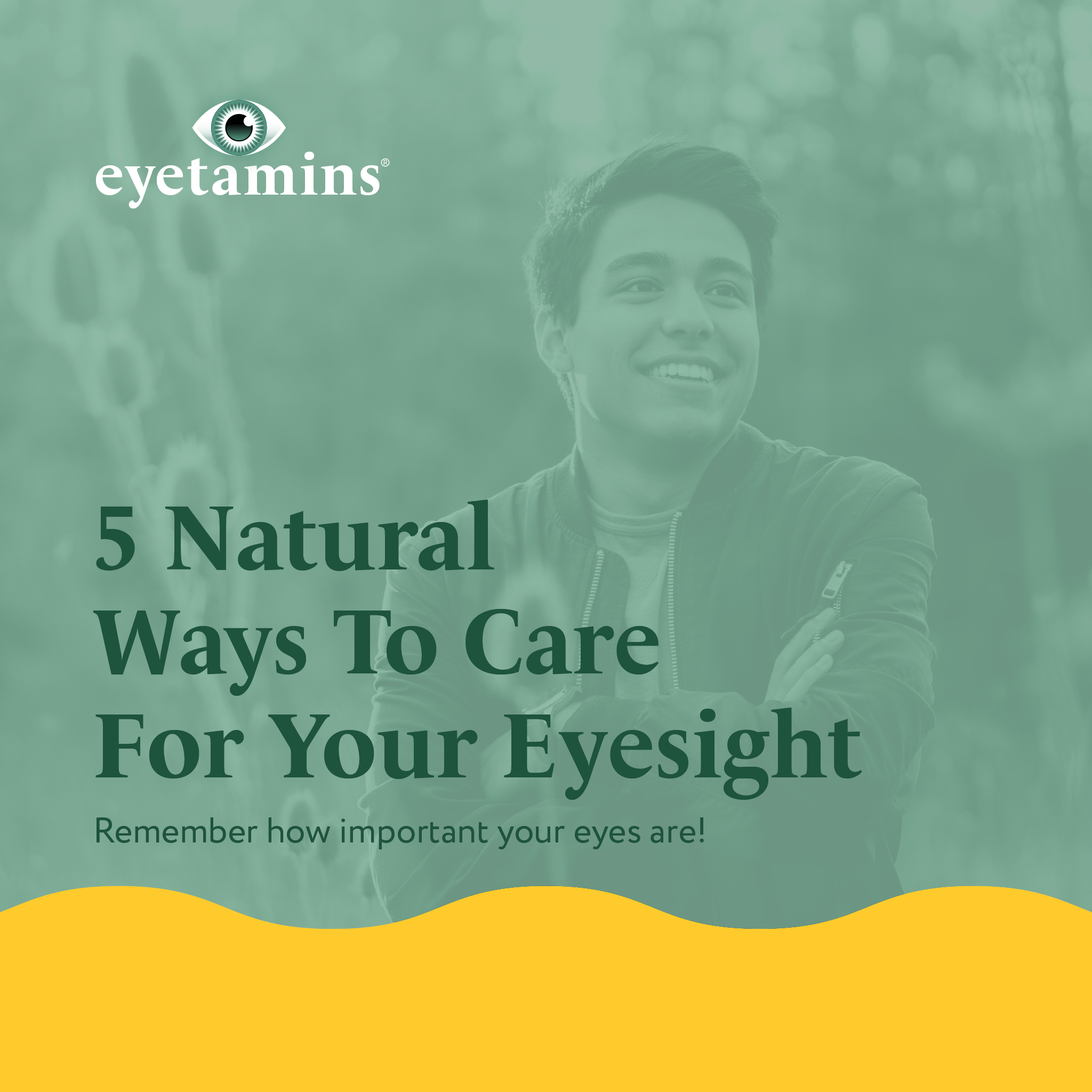5 Natural Ways To Care For Your Eyesight – Eyetamins