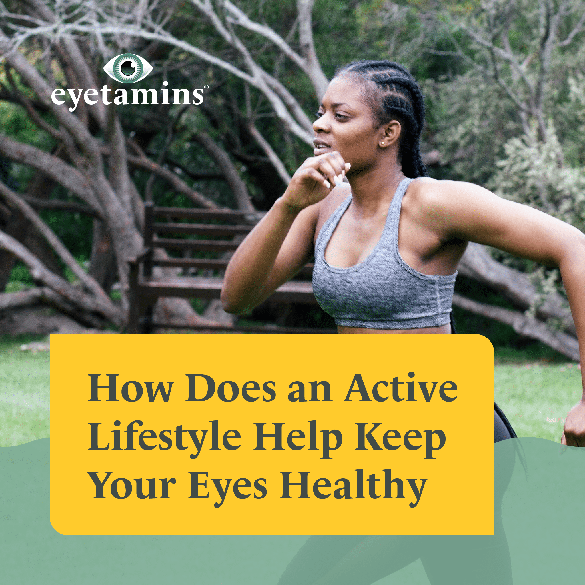 How Does an Active Lifestyle Help Keep Your Eyes Healthy – Eyetamins